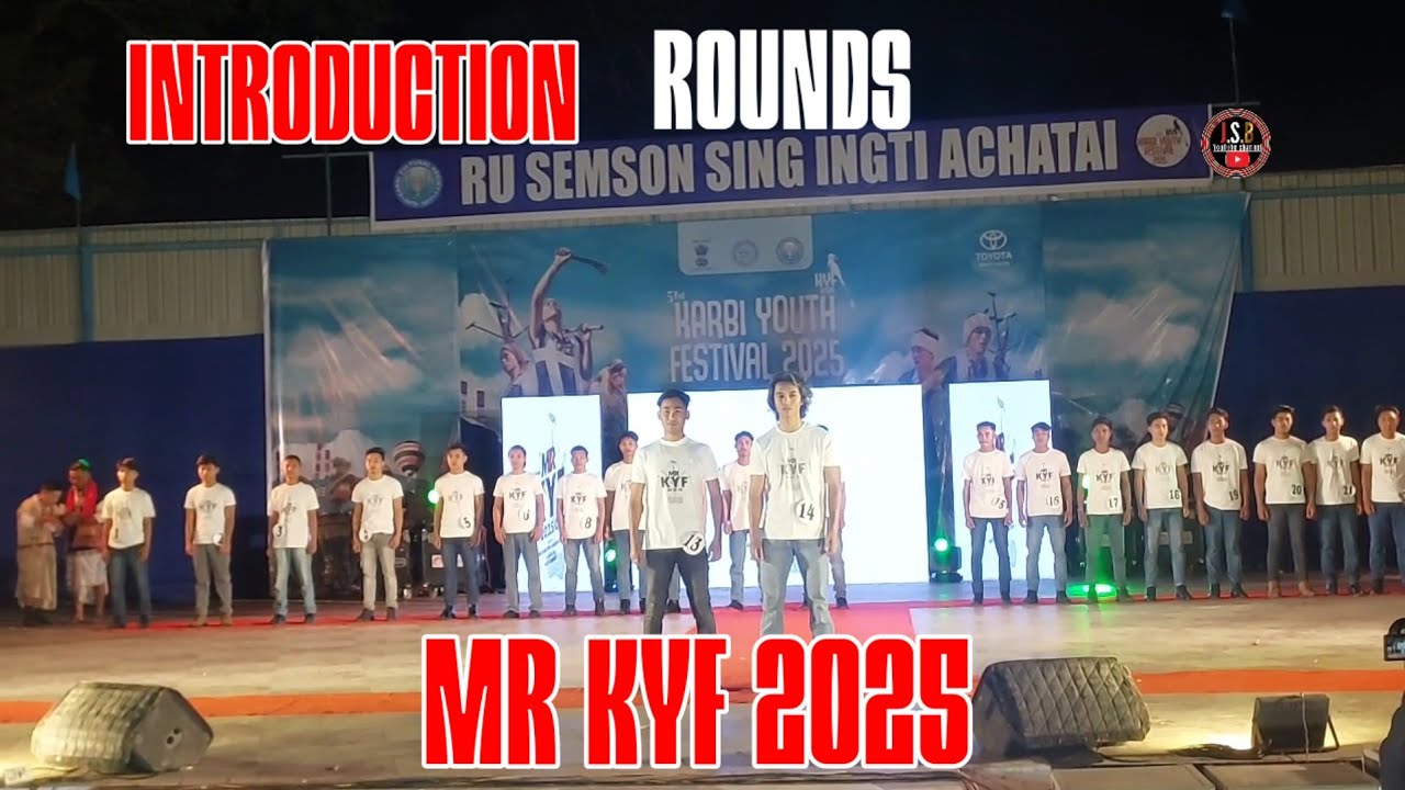 Introduction rounds || MR KYF 2025 || Joysing Bey ke et - YouTube