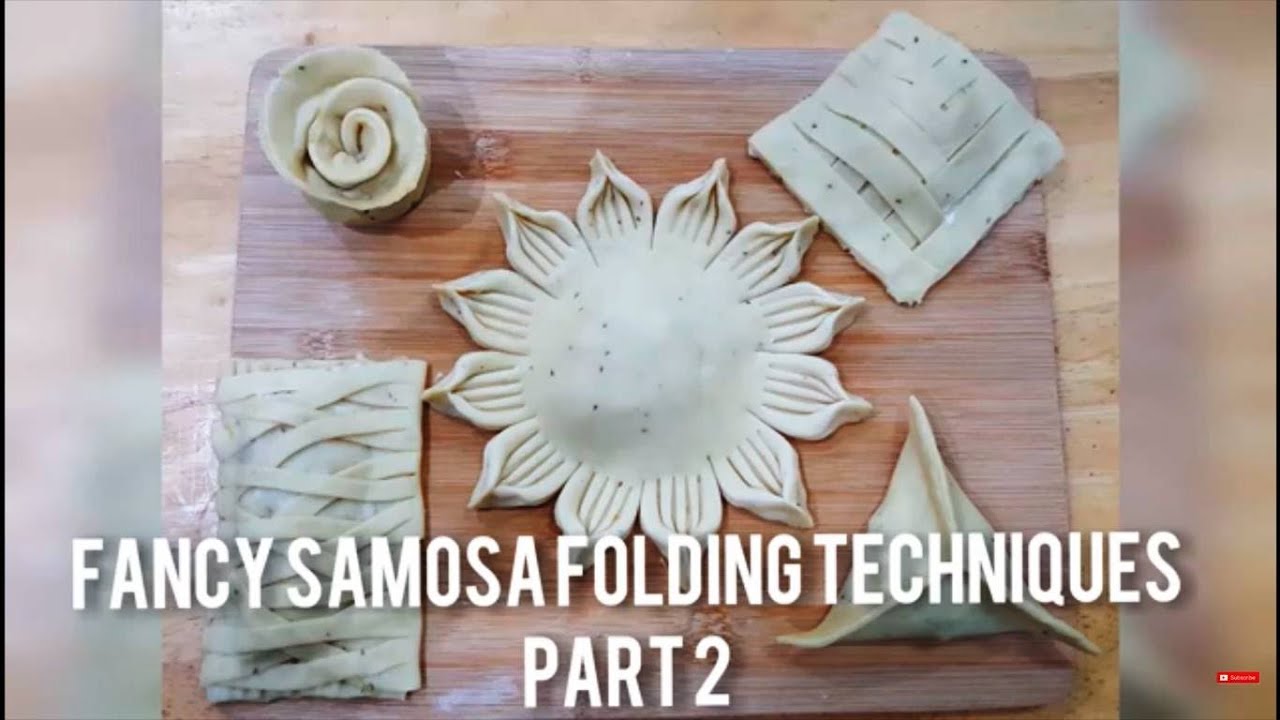 Fancy Samosa Folding Techniques Part 2 - YouTube