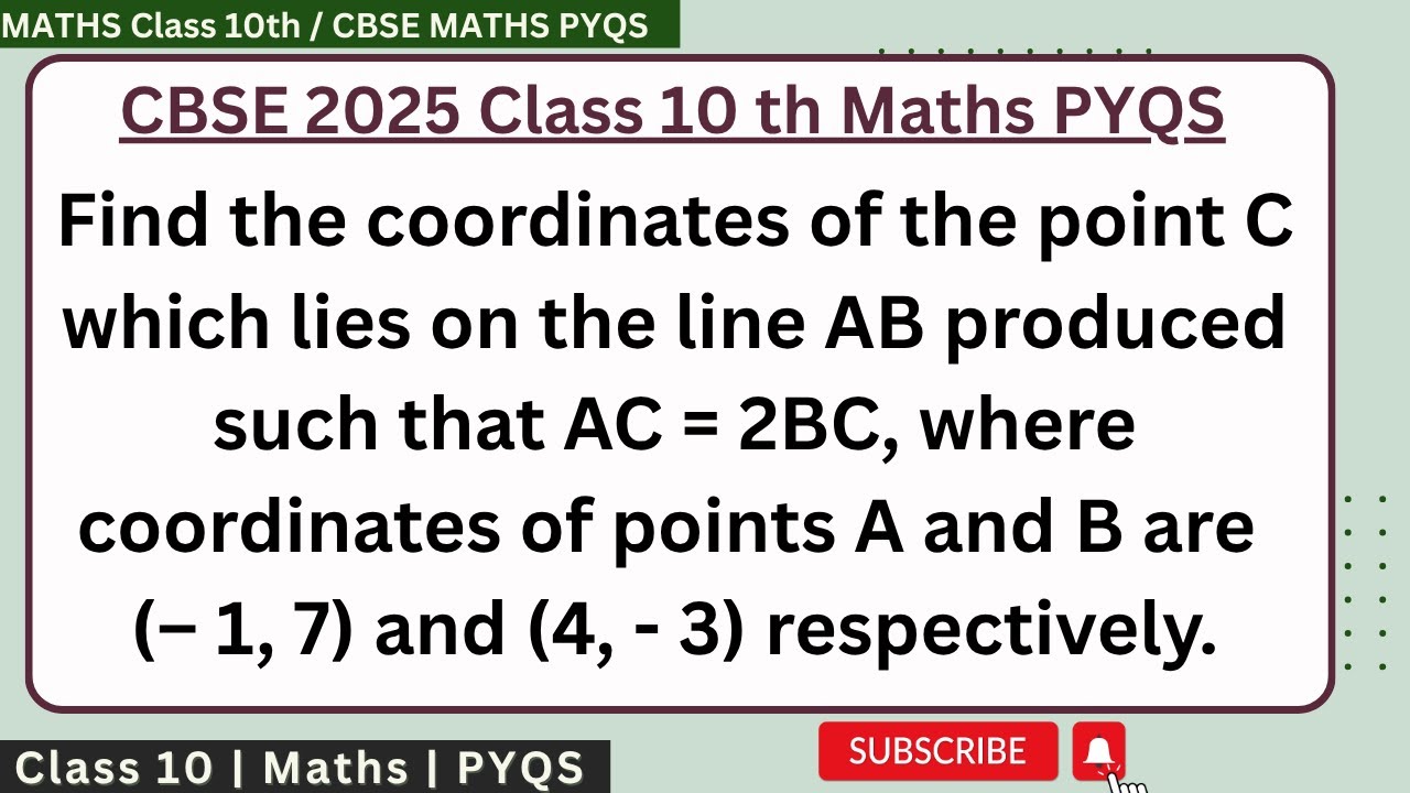 Find the coordinates of the point C which lies on the line AB produced ...