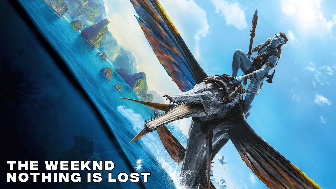 The Weeknd - Nothing Is Lost (from Avatar 2: The Way of Water) - YouTube