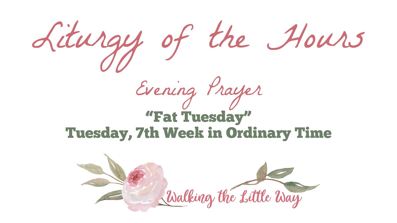 25 February 2020 - Liturgy of the Hours - Evening Prayer - YouTube