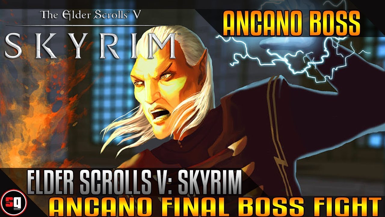 Elder Scrolls V: Skyrim - Ancano Boss Fight - YouTube