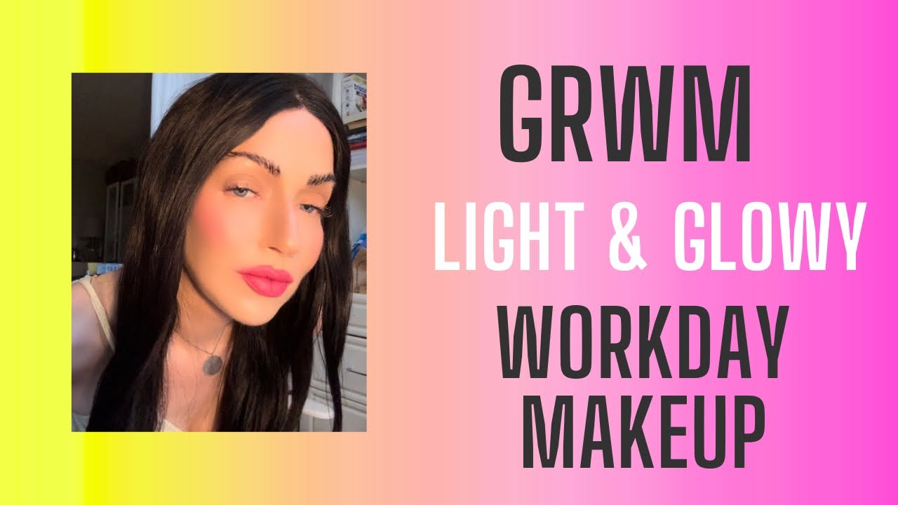 ☀️Everyday, Light And Glowy Makeup Routine - YouTube