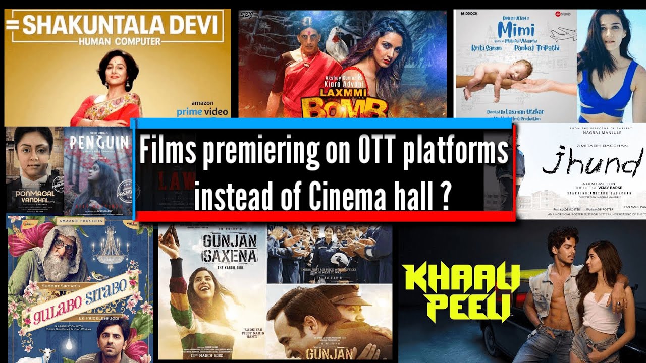 Films premiering on OTT platforms instead of Cinema hall?| OTT vs ...