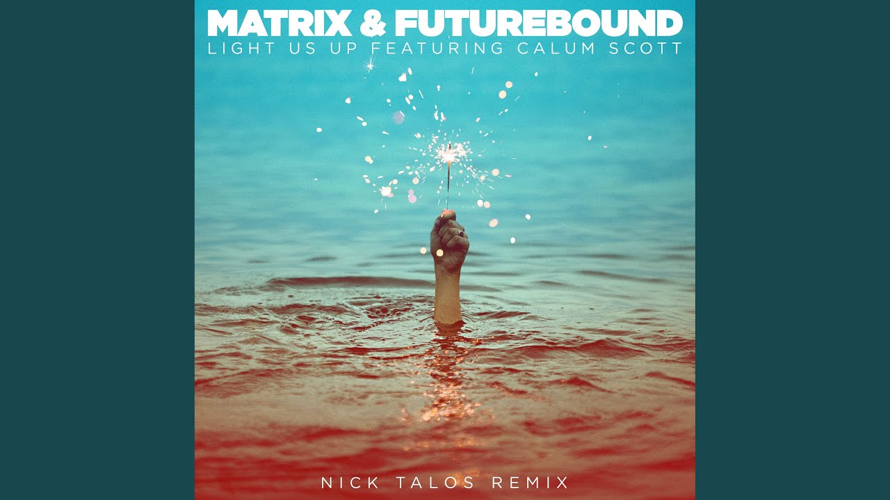Light Us Up (feat. Calum Scott) (Nick Talos Remix) - YouTube Music