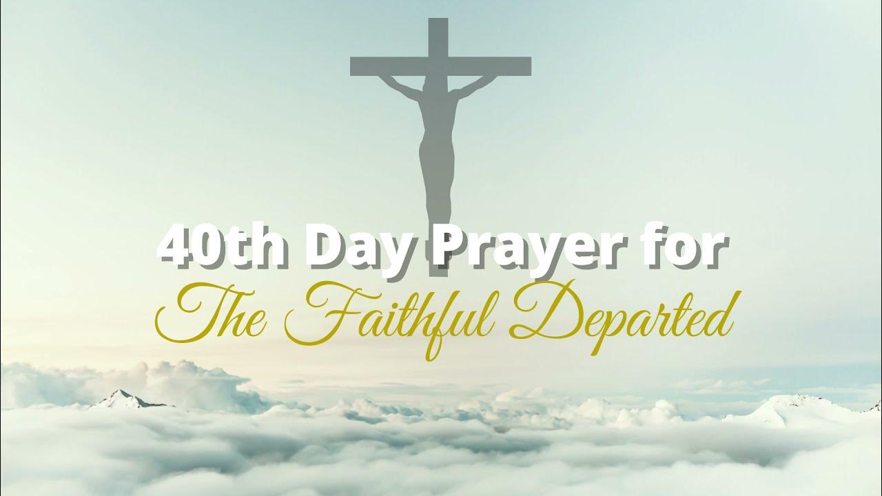 40th Day Prayer for The Faithful Departed (Guide) - YouTube