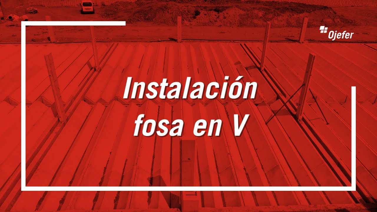 Ojefer | Instalación fosa en V - YouTube