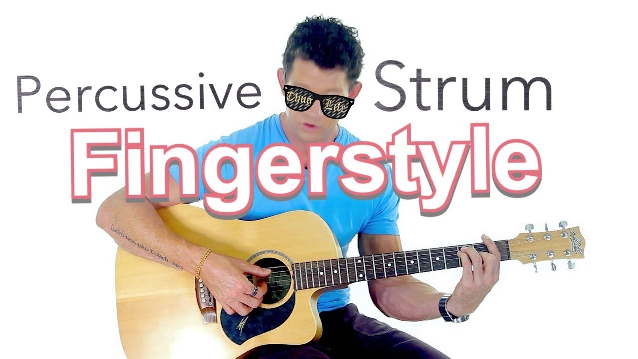 Finger-style Guitar Lesson 8 - Adding a Percussive Strum - YouTube