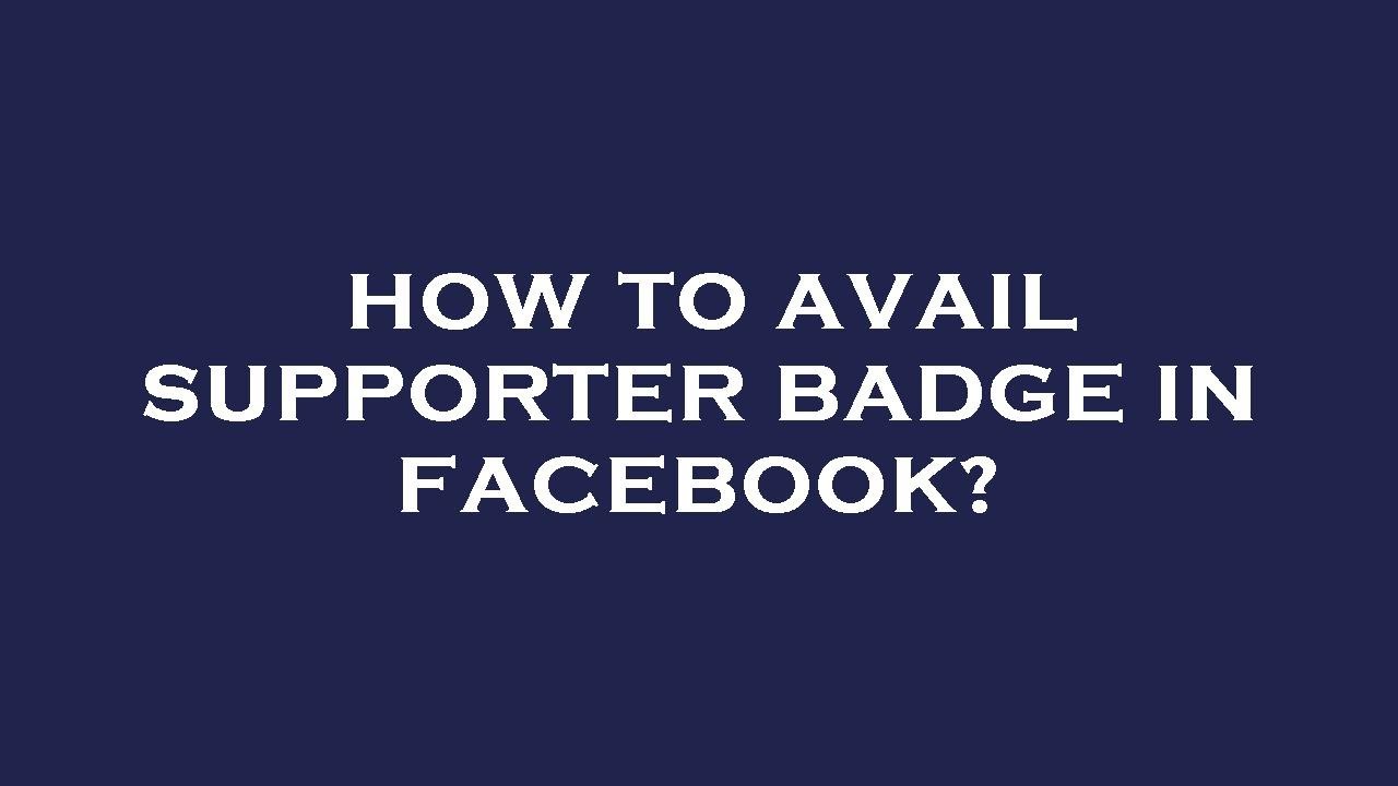 How to avail supporter badge in facebook? - YouTube