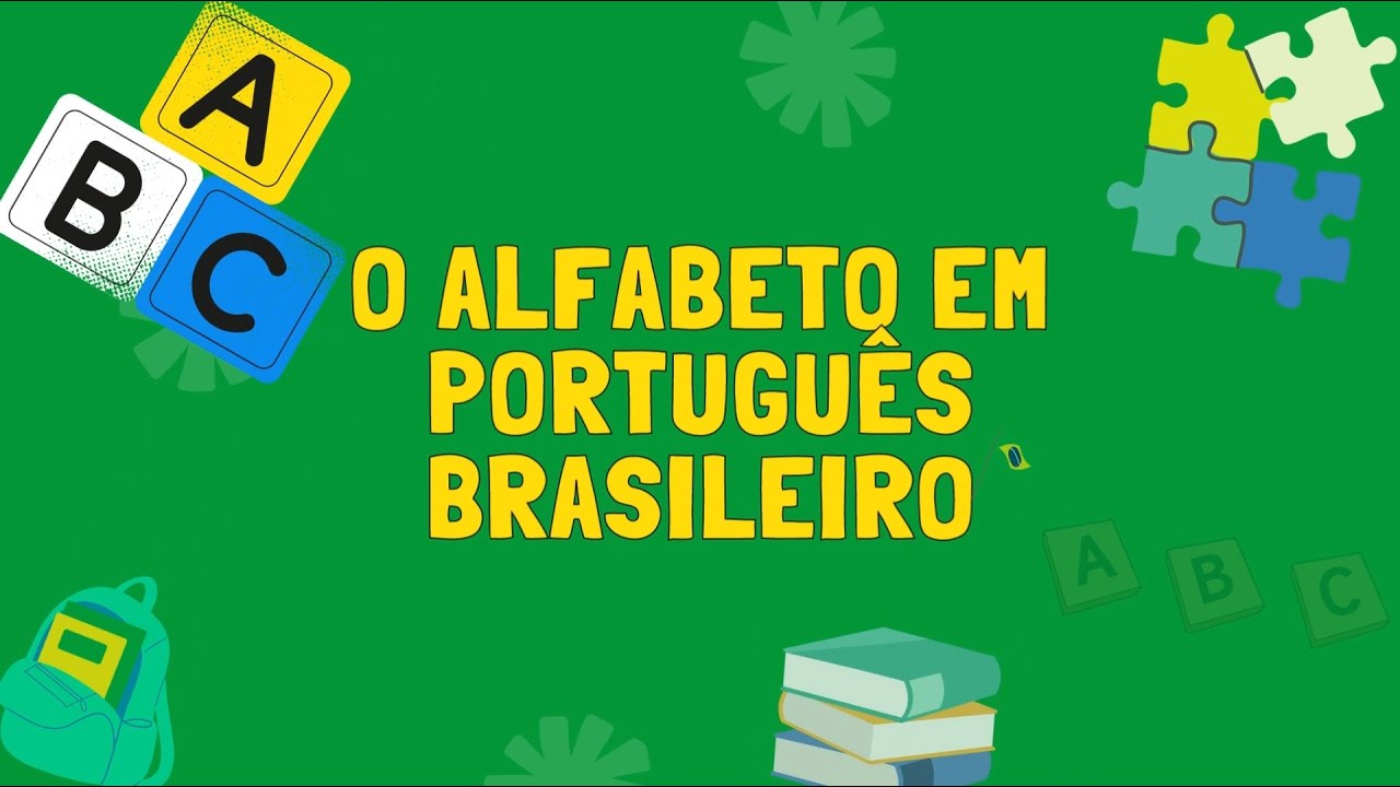 Alfabeto Em Português Brasileiro | The Brazilian Portuguese Alphabet ...