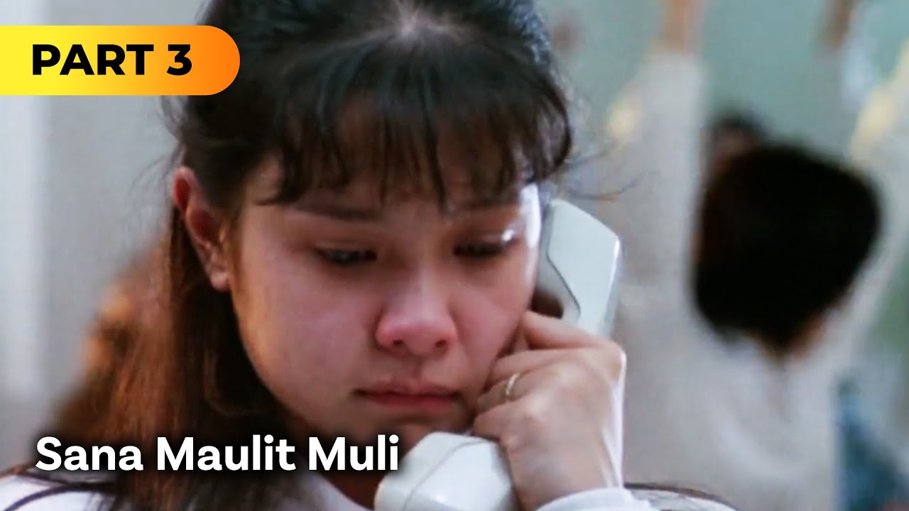 'Sana Maulit Muli' FULL MOVIE Part 3 | Aga Muhlach, Lea Salonga - YouTube