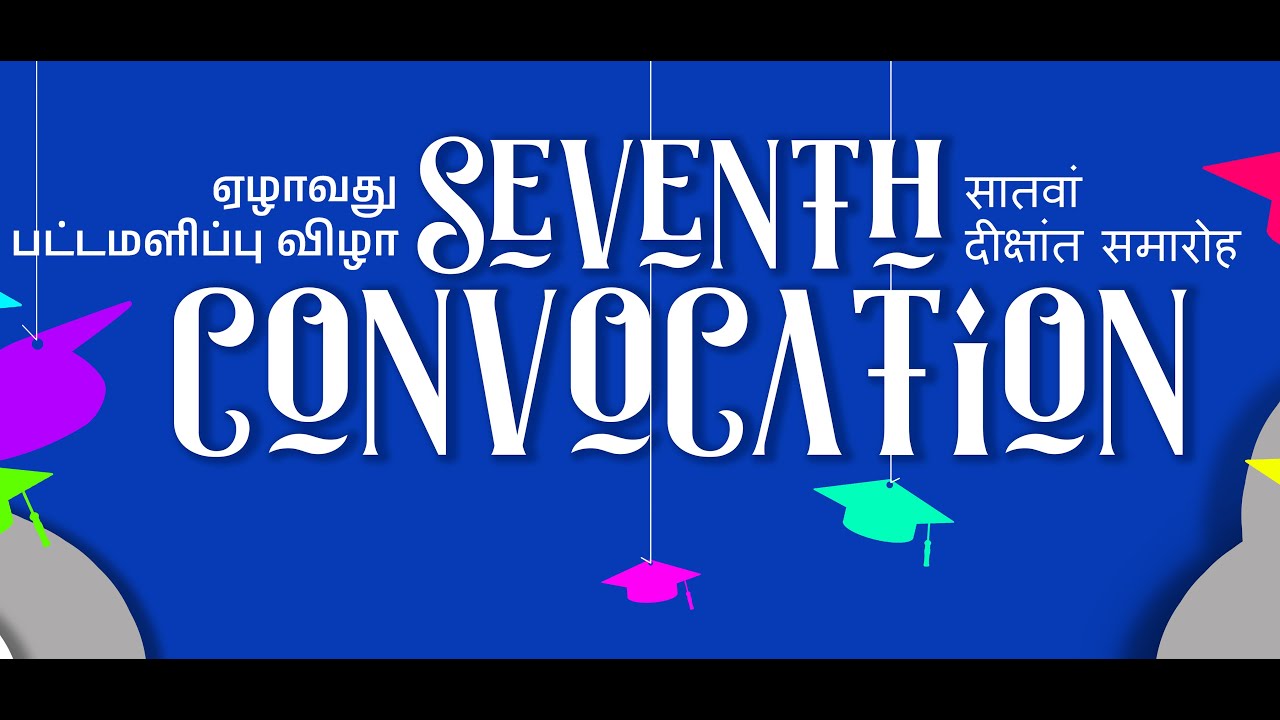 7th Convocation of Central University of Tamil Nadu on 12th March 2023 (Sunday) at 11 AM - YouTube