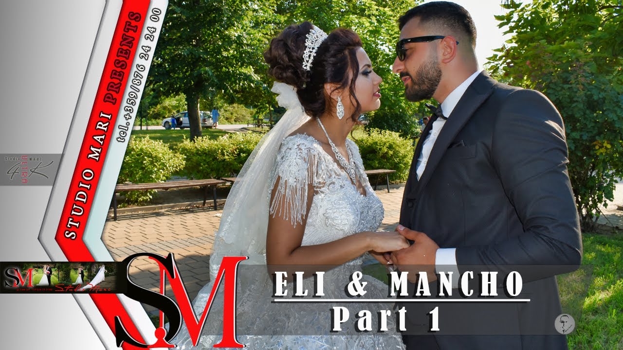 MANCHO & ELI - Part 1 - STUDIO MARI SVATBI - YouTube