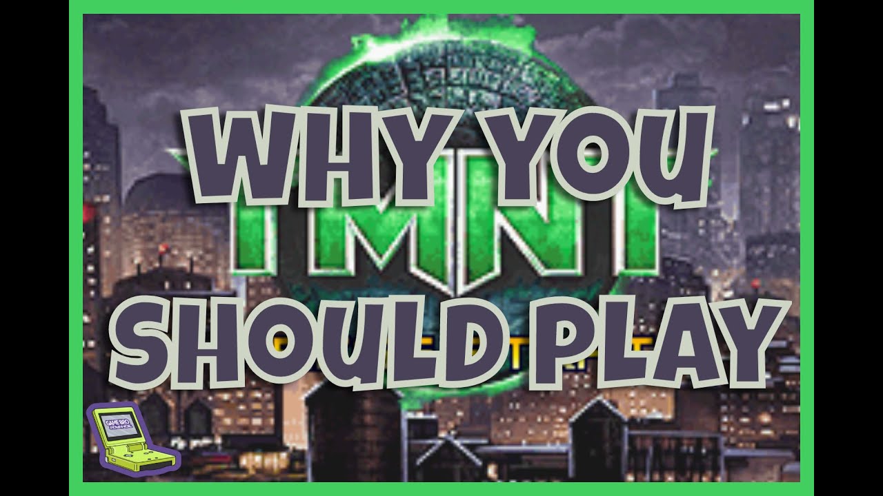 Why You Should Play TMNT (GameBoy Advance) - YouTube