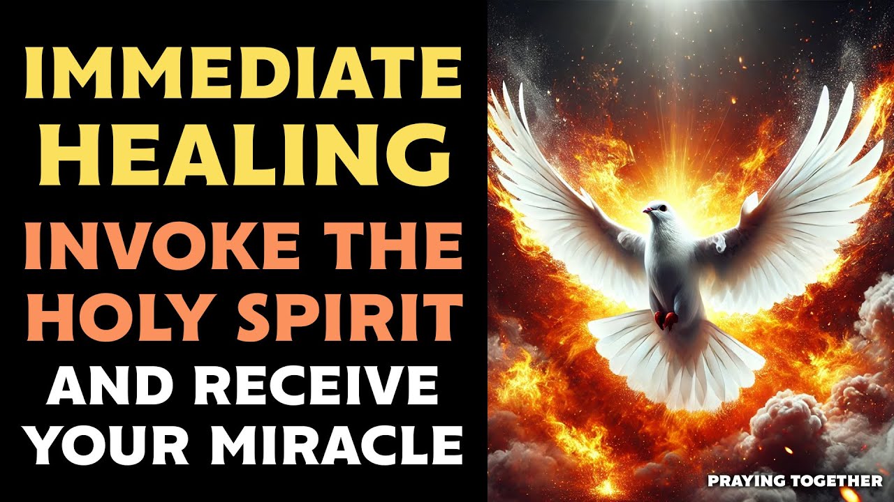 RECEIVE YOUR MIRACLE AND INVOKE THE HOLY SPIRIT FOR IMMEDIATE HEALING ...