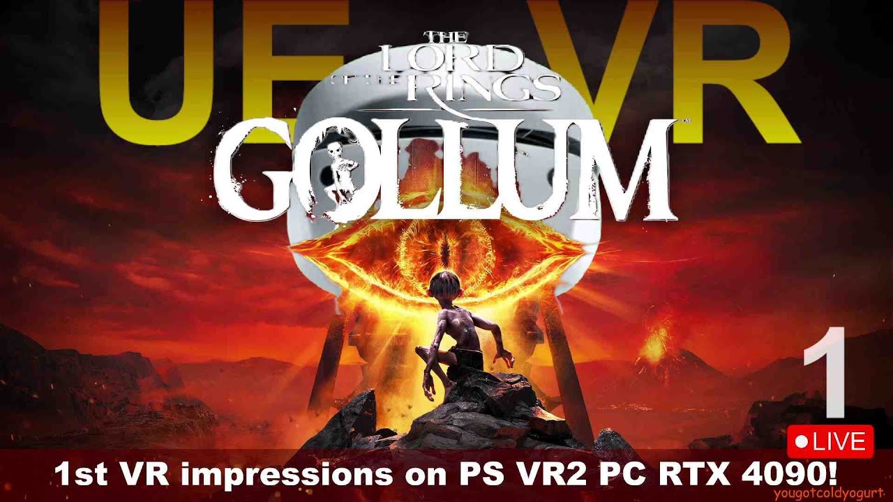 The Lord of the Rings VR: Gollum on PS VR2 PC RTX 4090 Live UEVR ...
