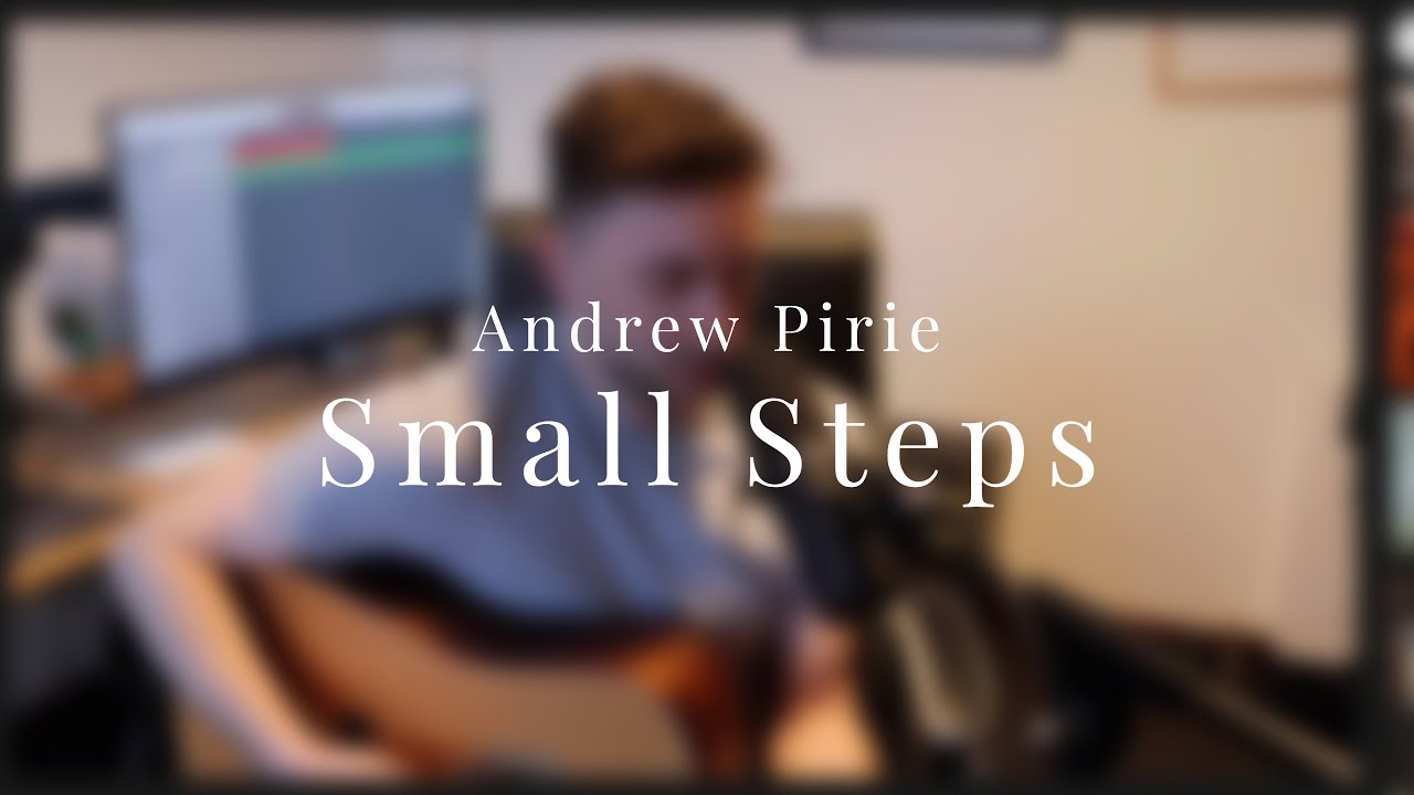 Andrew Pirie - Small Steps - YouTube