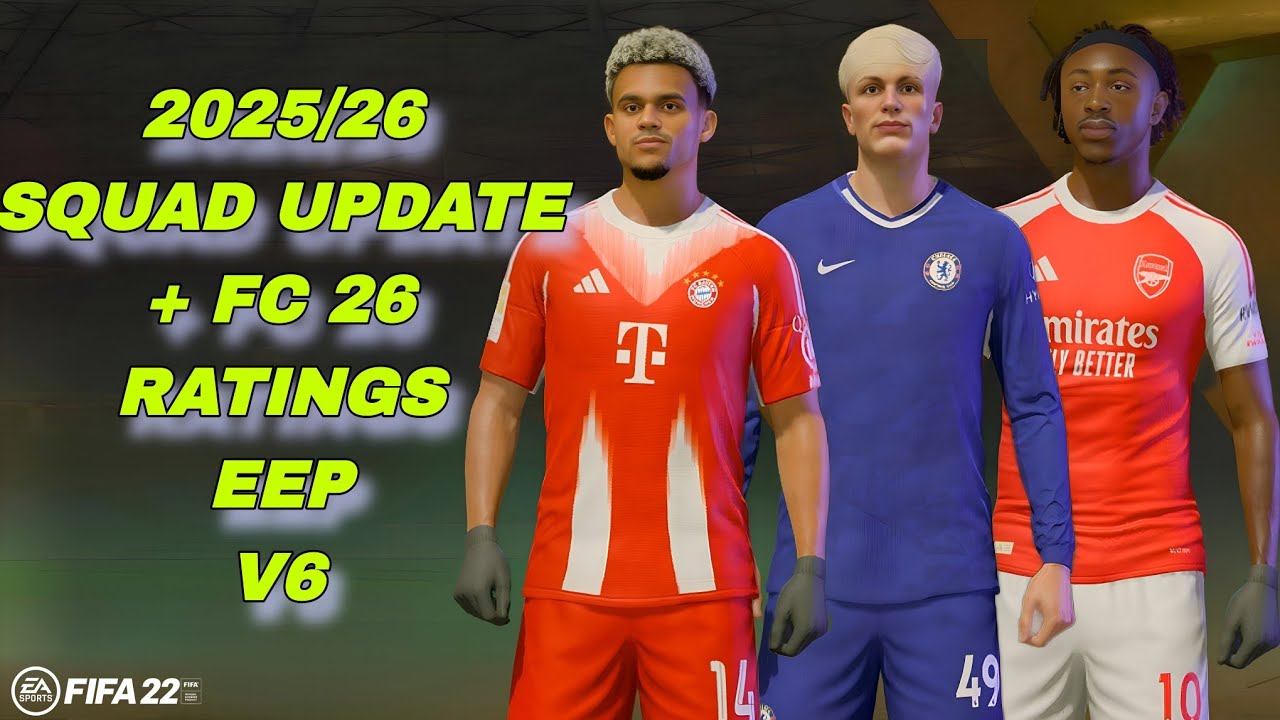 2025/26 Squad Update V6 For FIFA 22 (FC26 Ratings - +2000 Transfers) - YouTube