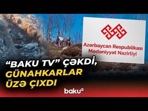 Tarixi Niyal qalasında qanunsuz qazıntı işləri aparan şəxslər kimlərdir? - Baku TV