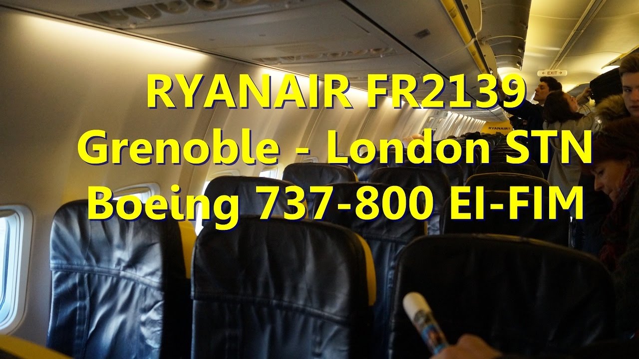 FlightReport Ryanair FR2139 Grenoble London STN Boeing 737-800 EI-FIM ...