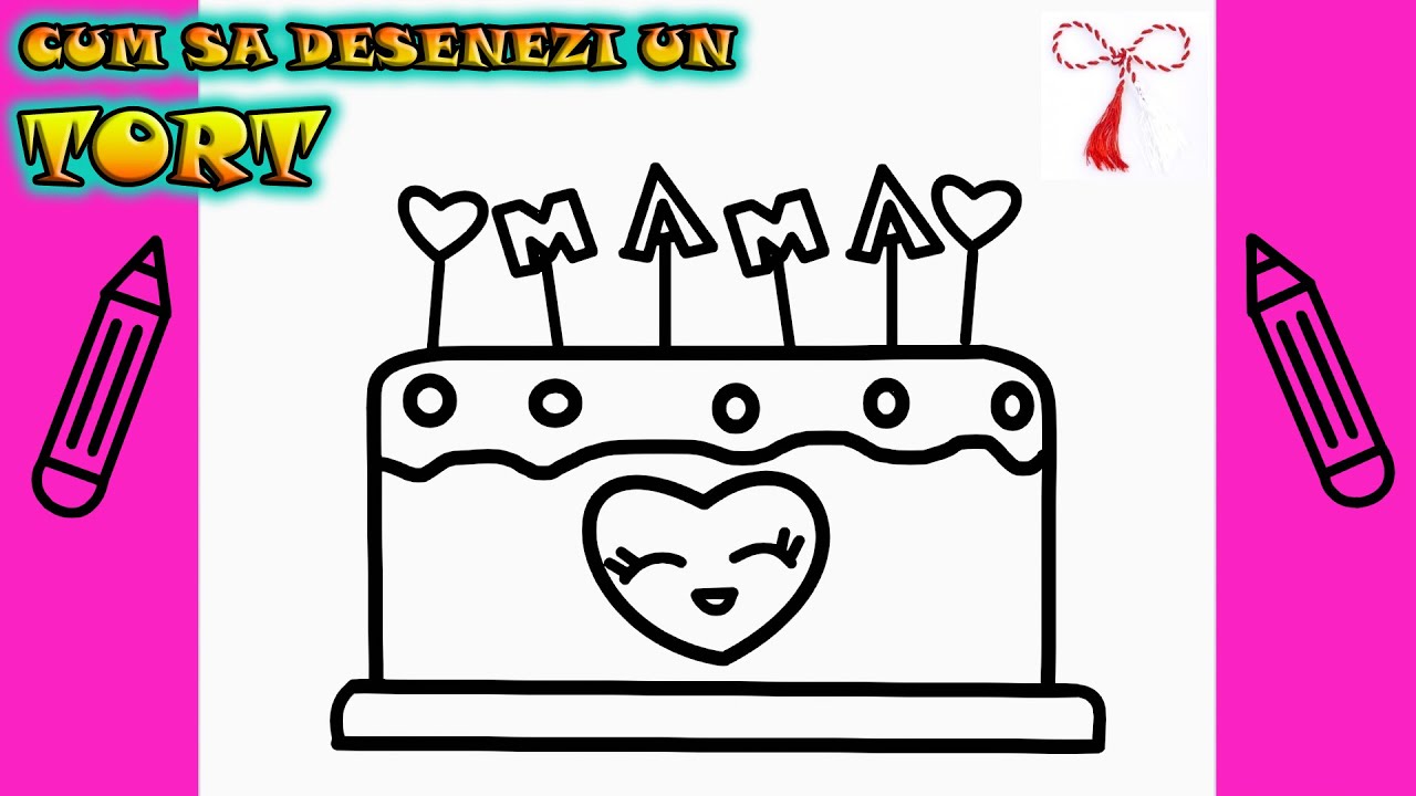 8 MARTIE | Cum Sa Desenezi UN TORT DE ZIUA MAMEI | Deseneaza Singur ...
