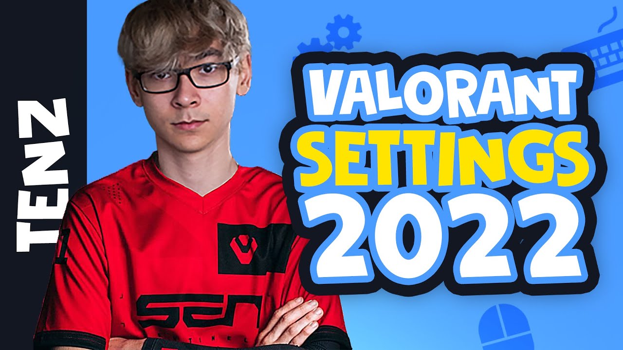 TENZ - VALORANT SETTINGS 2022 | SENSITIVITY, CROSSHAIR, VIDEO SETTINGS ...