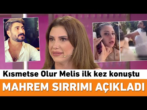 Kısmetse Olur yarışmacısı Melis Buse saldırı sonrası ilk kez konuştu!