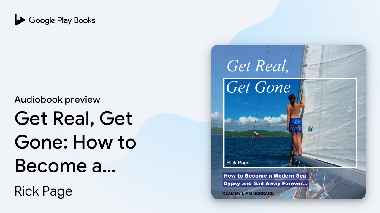 Get Real, Get Gone: How to Become a Modern Sea… by Rick Page ...