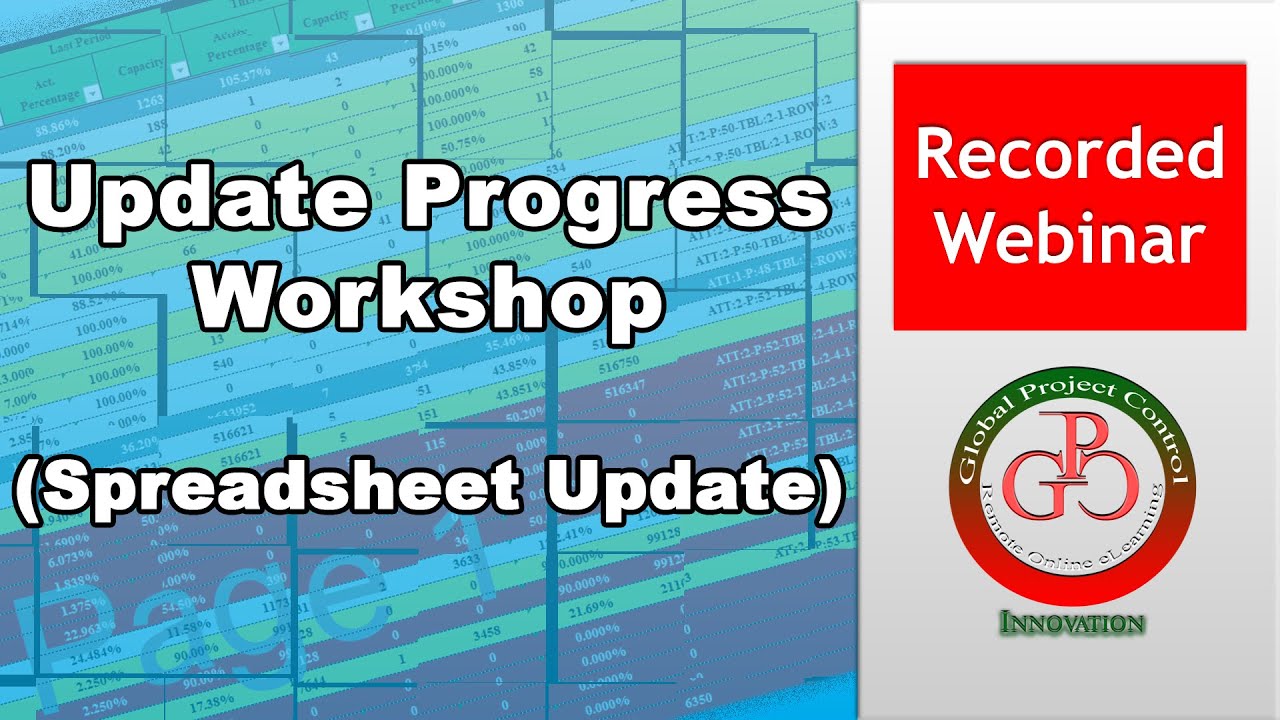 Update Progress Workshop Webinar - Spreadsheet Update - YouTube
