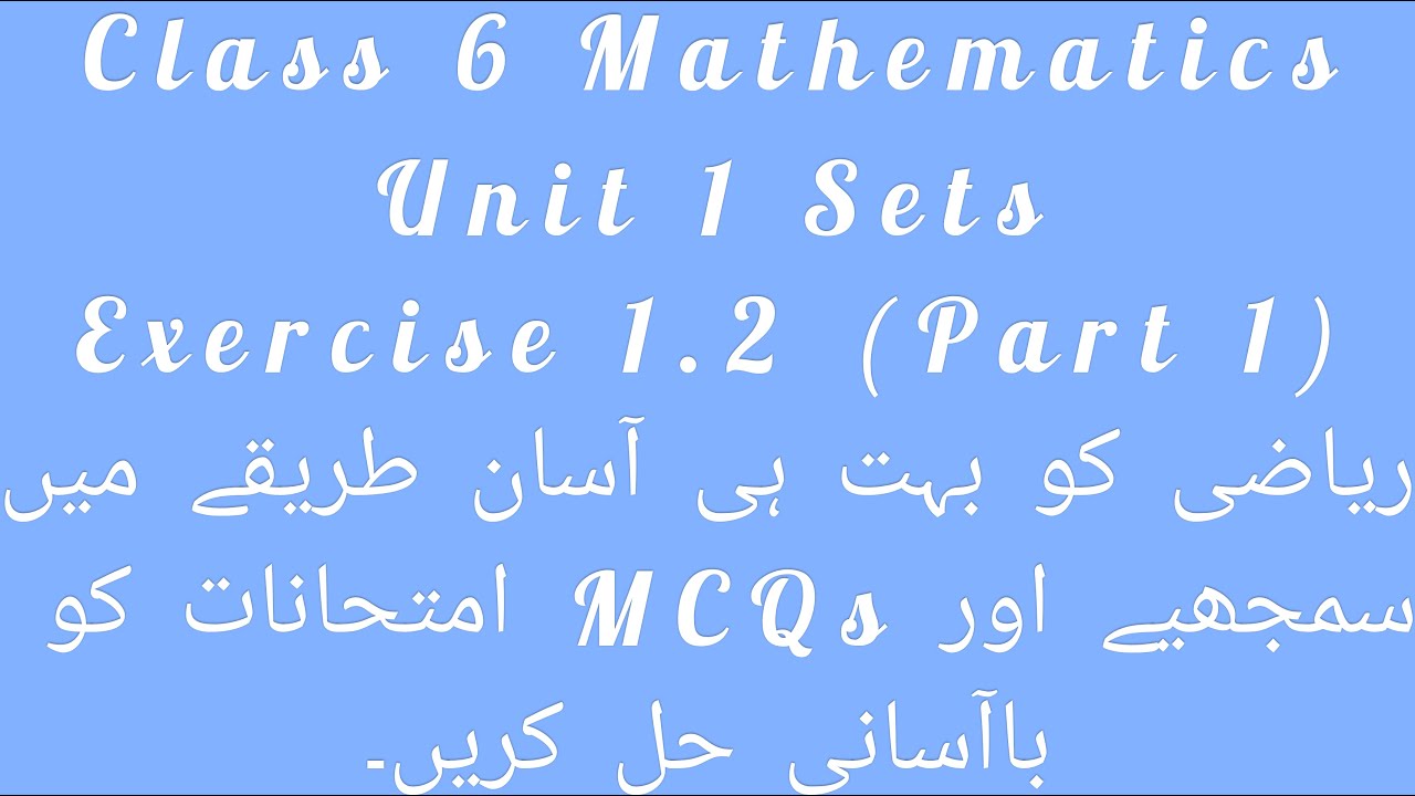 Exercise 1.2 (Part 1) Class 6 Maths|Unit 1 Sets|Habibullah Official ...