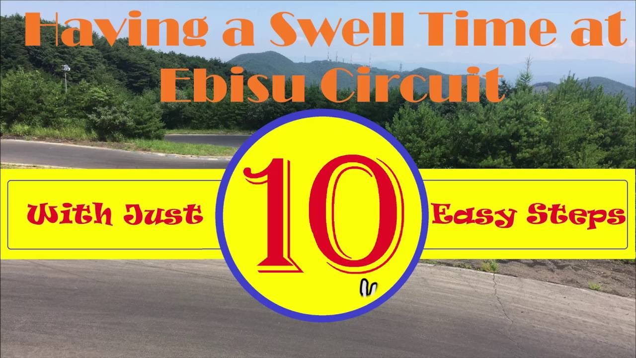 How to Enjoy Ebisu Circuit in 10 easy steps - YouTube