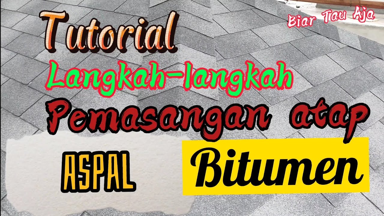 Tutorial Pemasangan Atap Bitumen - YouTube