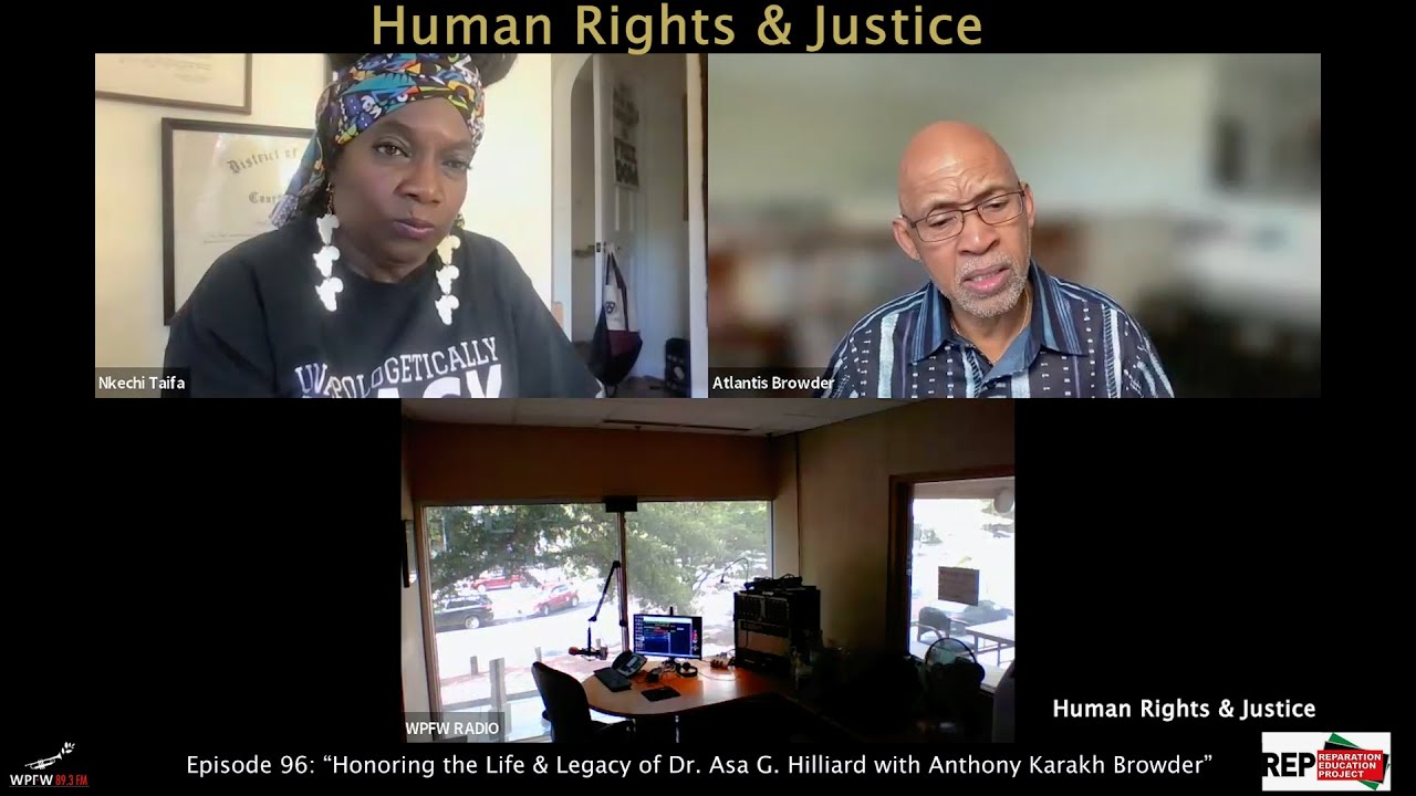 “Honoring the Life & Legacy of Dr. Asa G. Hilliard with Anthony Karakh ...