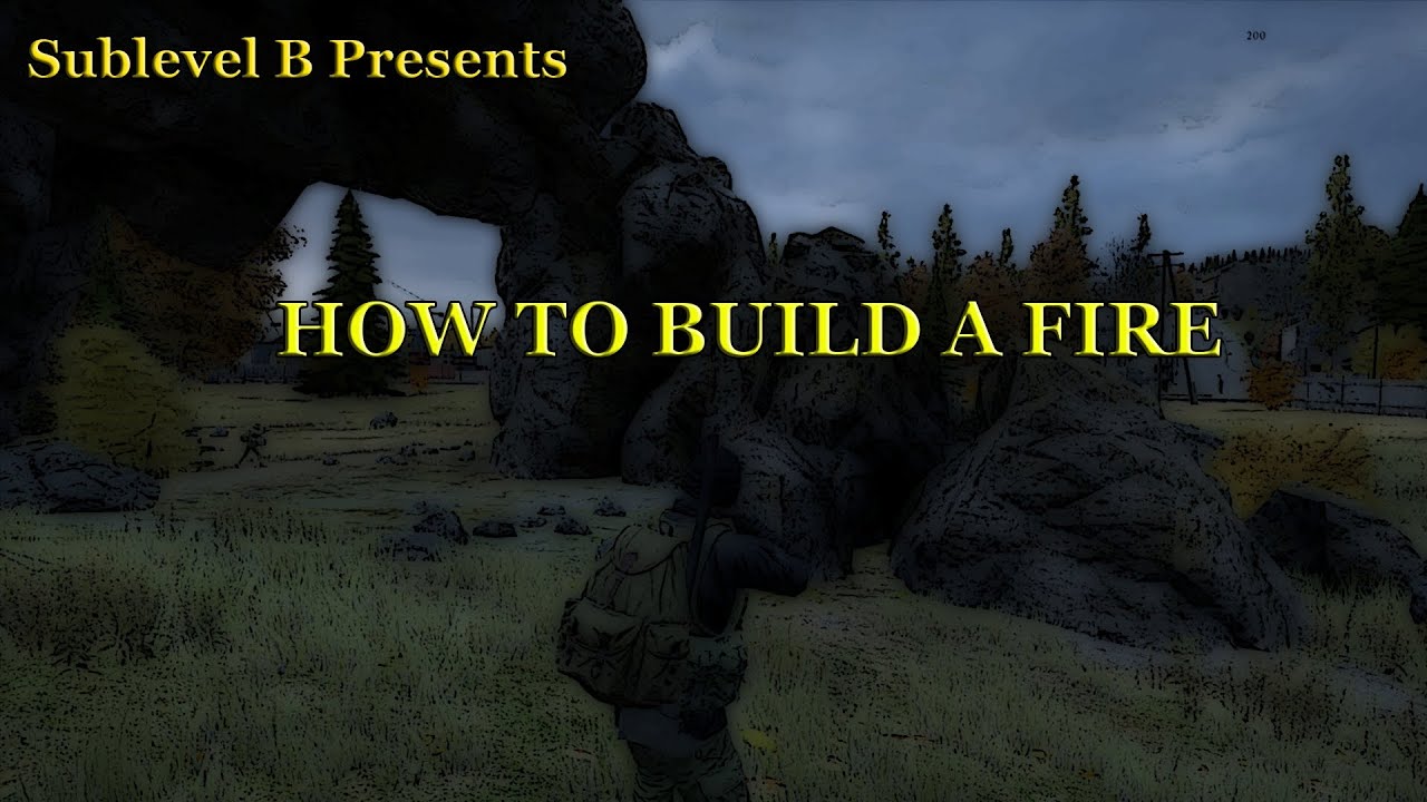 DayZ HOW TO: Build a fire at night!! (In standalone) - YouTube