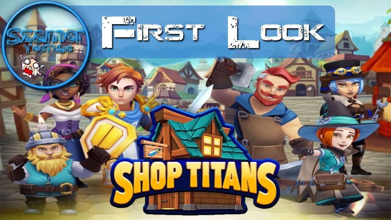 Shop Titans | First Look Review (My Guild: Szamer's Guild) - YouTube
