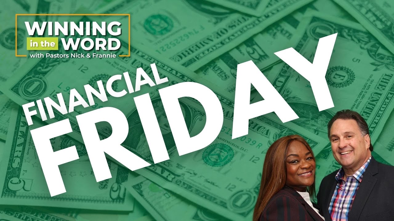 7-9-2021 Winning in the Word | Financial Friday - YouTube