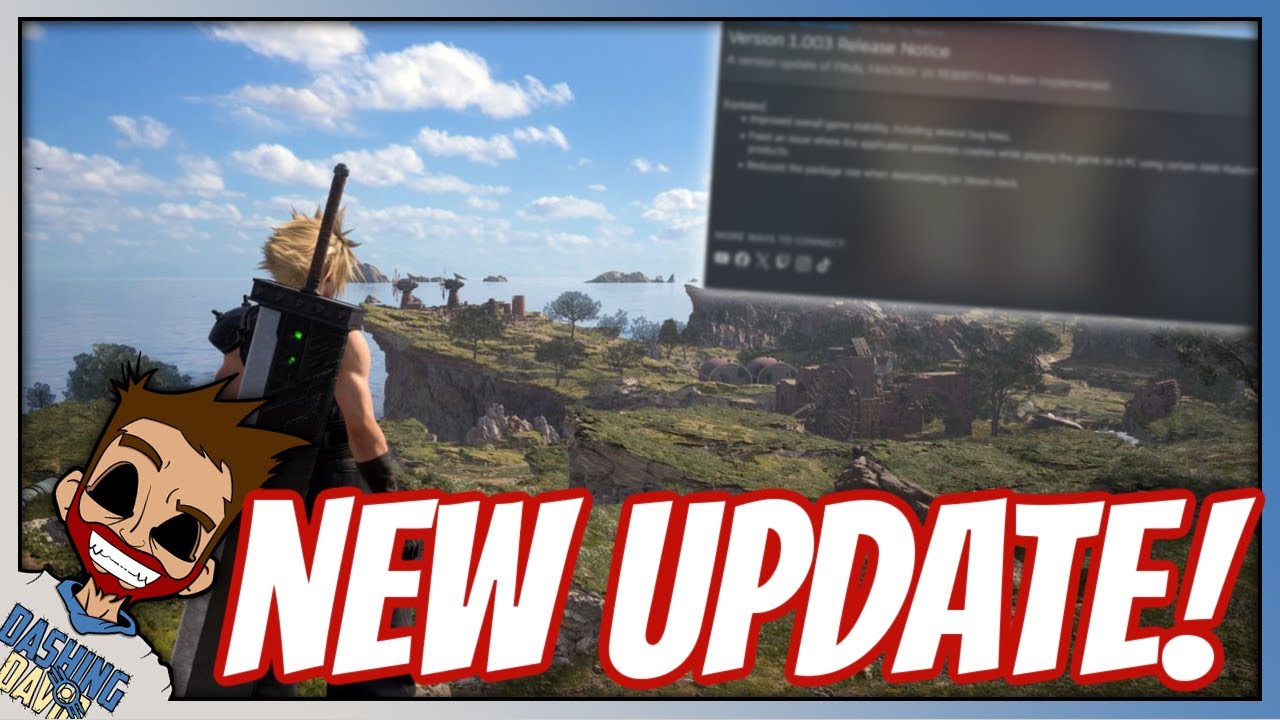 FF7 Rebirth NEW PC Update (Patch 1.003) Fixes AMD Radeon Crashes ...