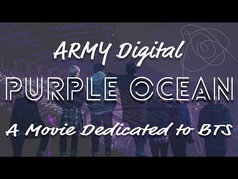 BTS Changed My Life : ARMY Purple Ocean Movie (아미 디지털 퍼플 오션 프로젝트 영화 방탄소년단 용)