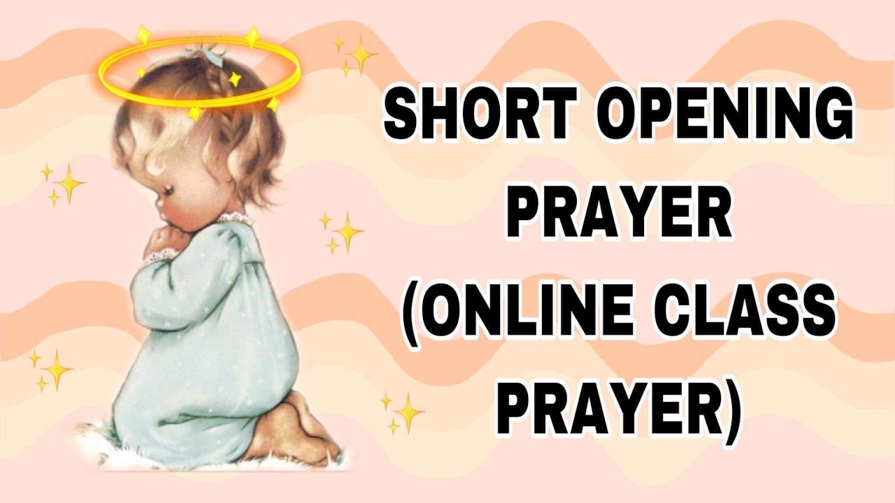 SHORT OPENING PRAYER FOR ONLINE CLASS | Make it Easy - YouTube