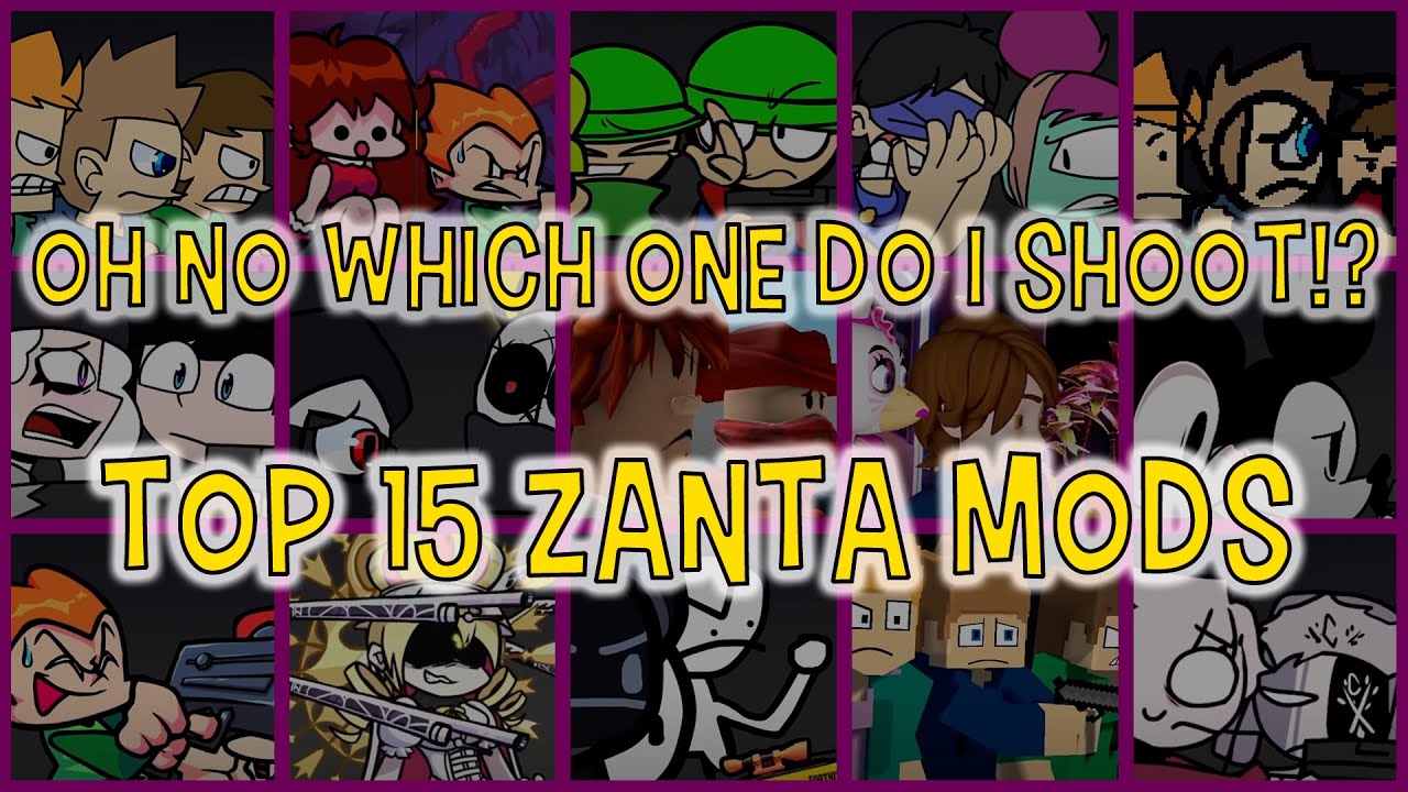 FNF - Zanta Song - Top 15 Mods And Covers - Oh No Which One Do I Shoot ...