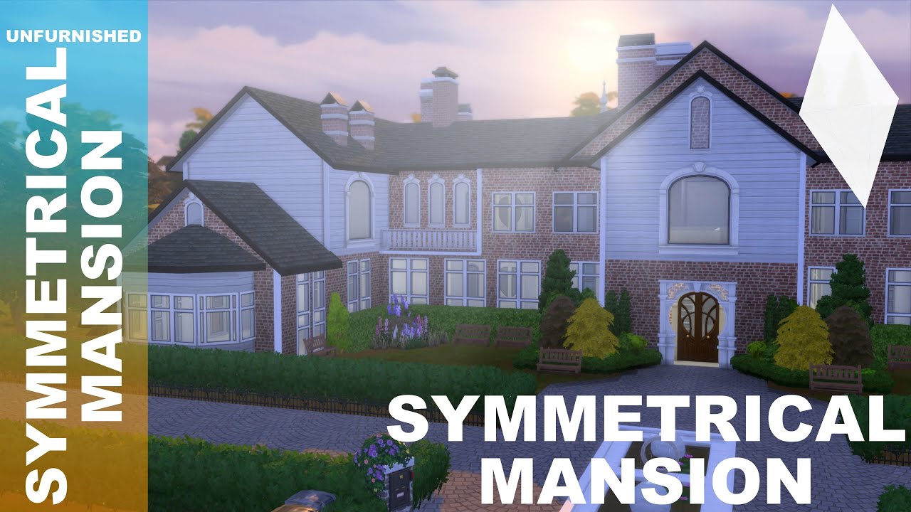 SYMMETRICAL MANSION | Unfurnished | The sims 4 - Speedbuild | NOCC ...