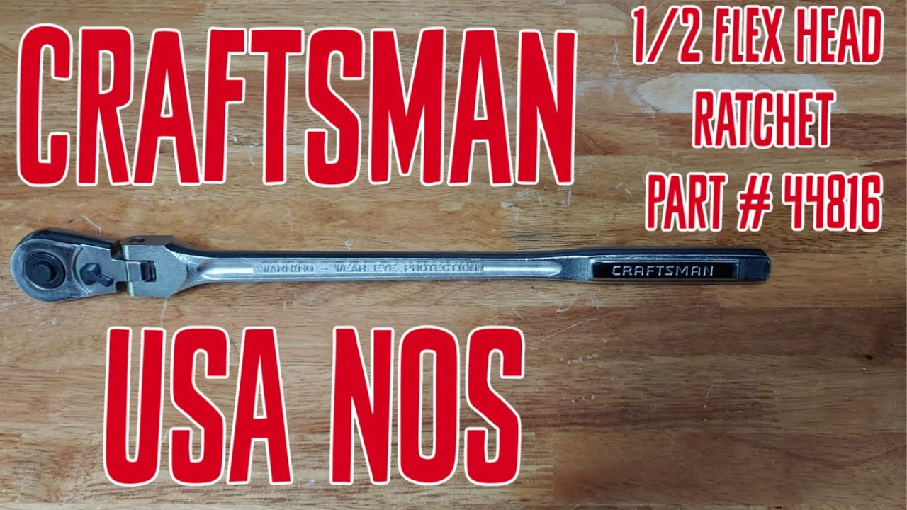 Craftsman USA NOS 1/2" Flex Head Ratchet Part # 44816 - YouTube
