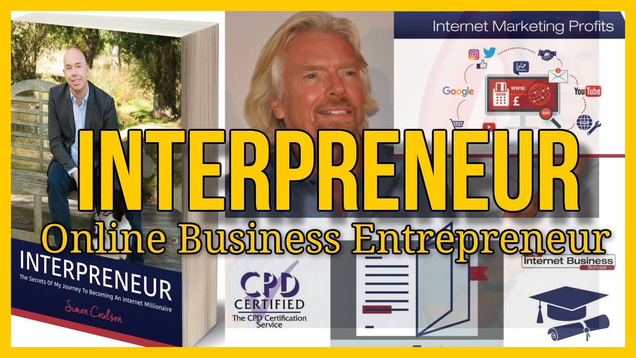 Online Business Entrepreneur - Interpreneur - Simon Coulson - Internet ...