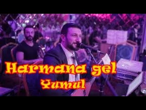 Harmana Gel - Ankaralı - Yumul - Umut Çakır #harmanagel #yumul #ankaralı #oyunhavaları