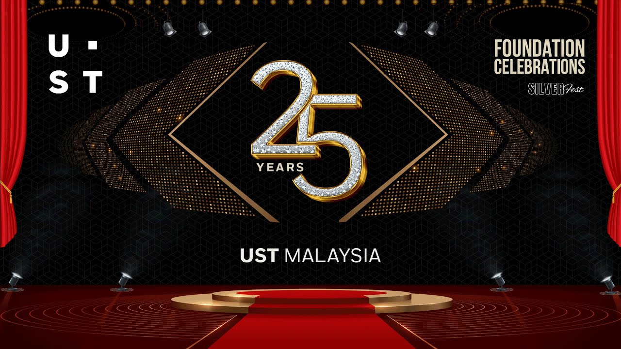 25th Foundation Celebrations - UST Malaysia - YouTube