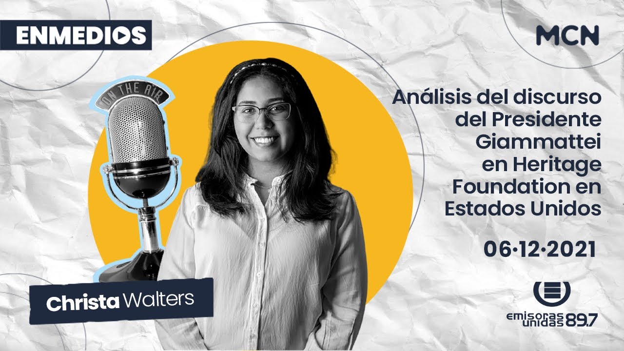 Análisis Discurso Presidente Giammattei en Heritage - 06/12/21 Emisoras ...