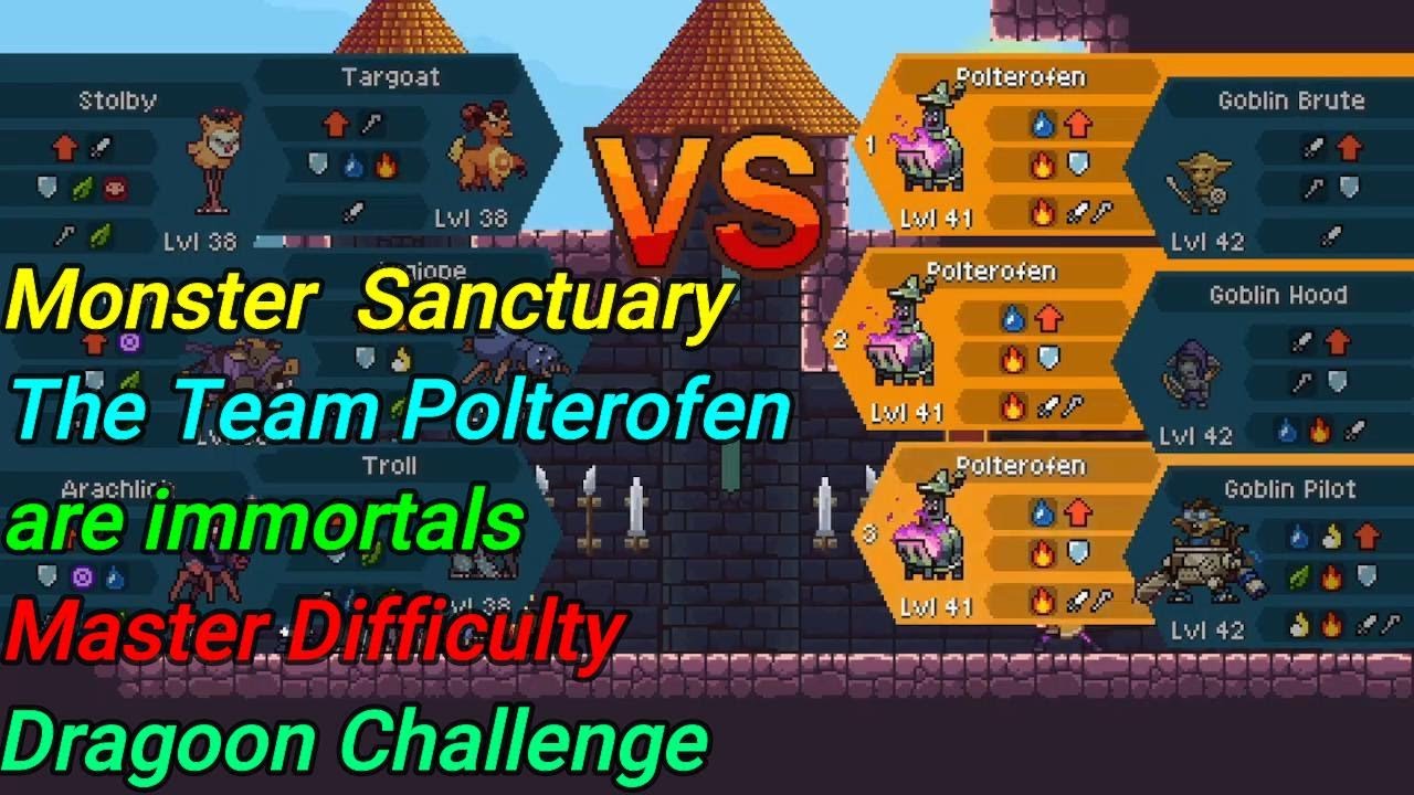 🕹️Monster Sanctuary 🎮The Team Polterofen 🙃are Immortals 😁Master ...