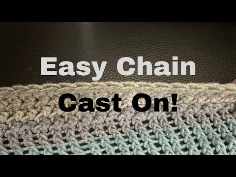 My Go-To Cast On: Chain Cast On Without Crochet Hook-Beginner Friendly!