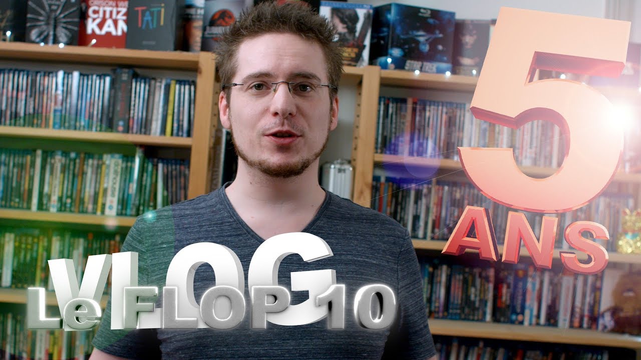 Les 5 ans - Le FLOP 10 VLOG - YouTube