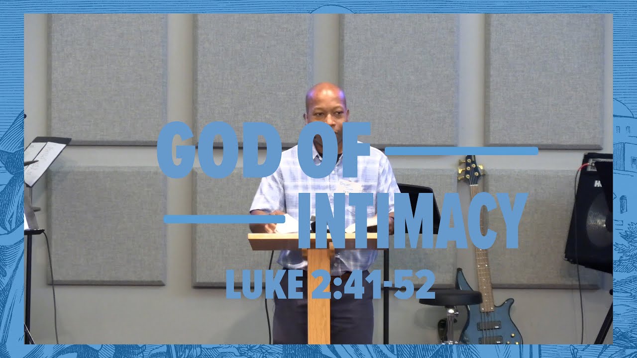 Aug 21 Sermon | God of Intimacy | Twin City Bible Church - YouTube